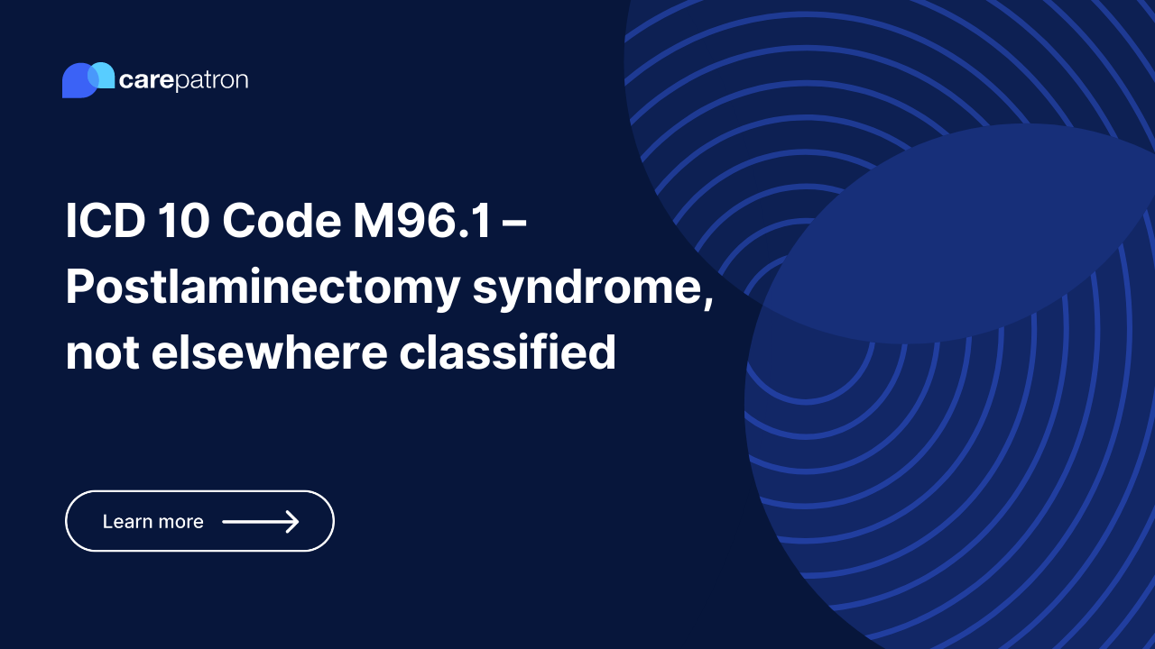 M96.1 – Postlaminectomy syndrome, not elsewhere classified | ICD-10-CM
